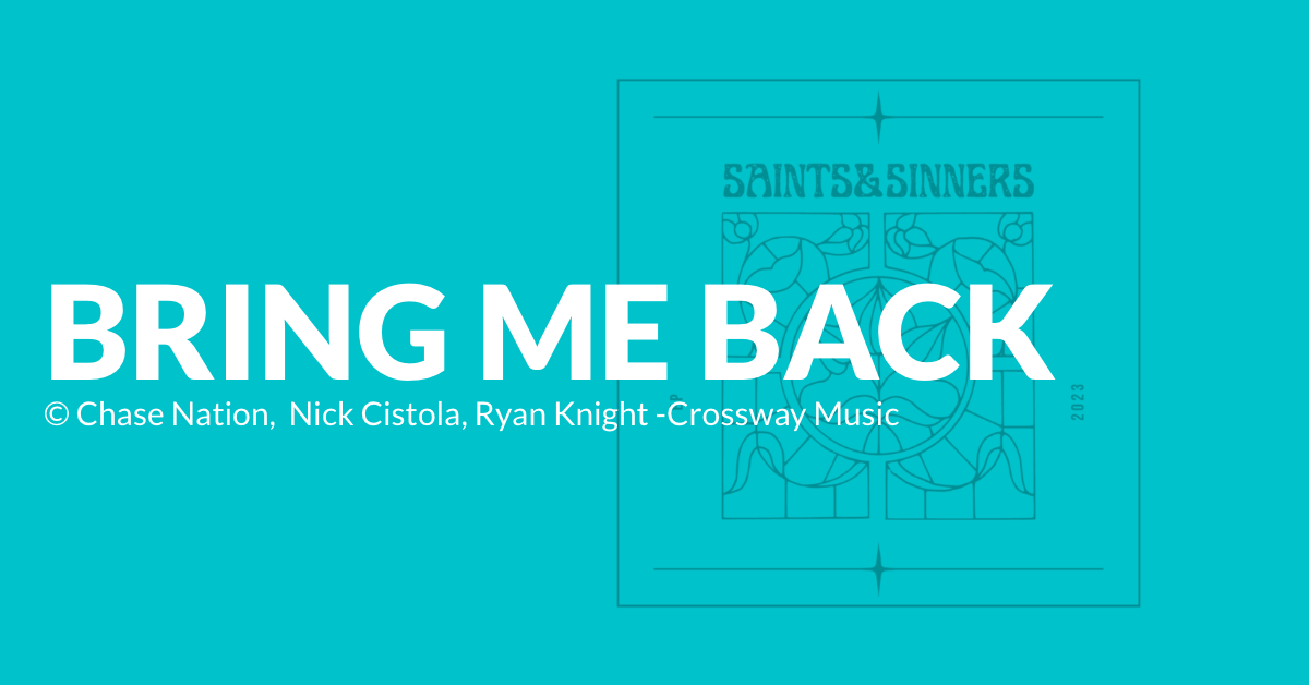 Bring Me Back · Crossway Network